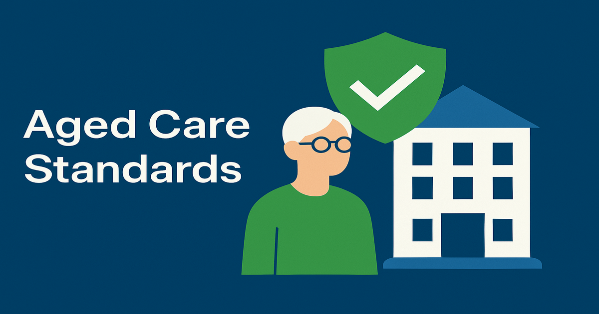 New Aged Care Standards 2025: Residential Facilities Explained